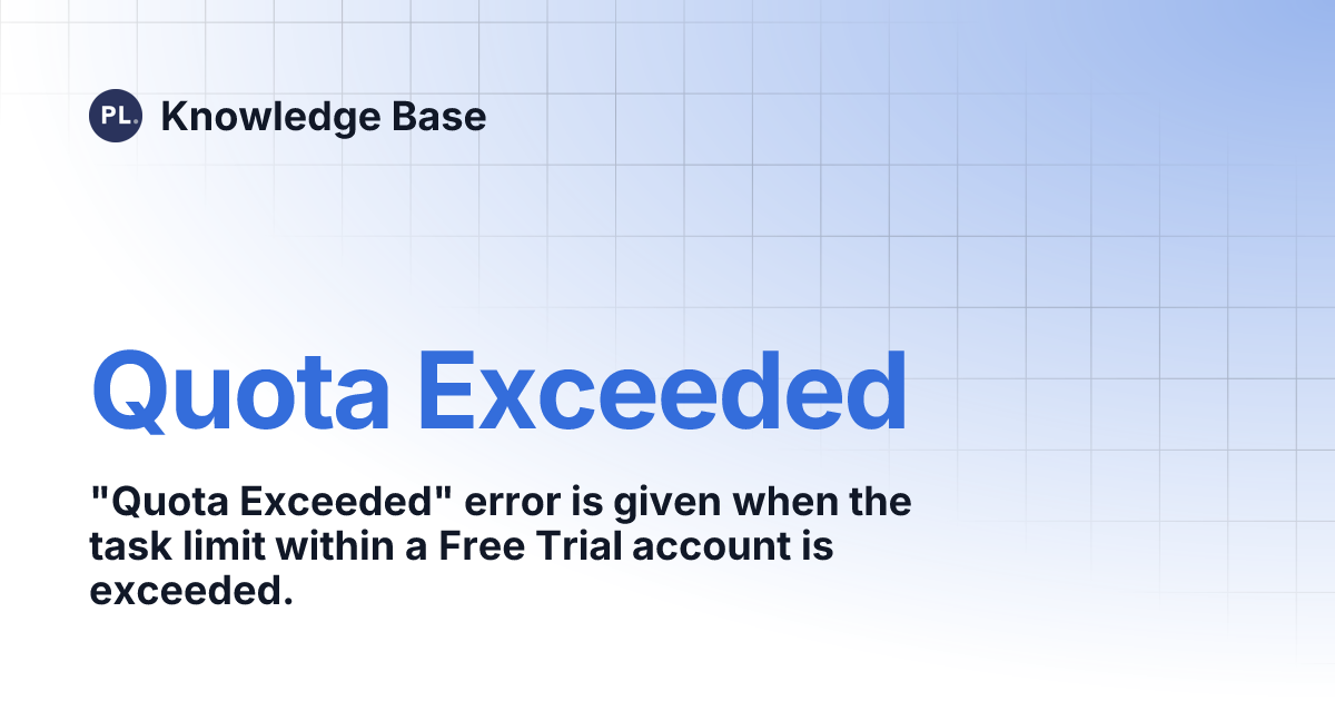 Quota Exceeded | Knowledge Base